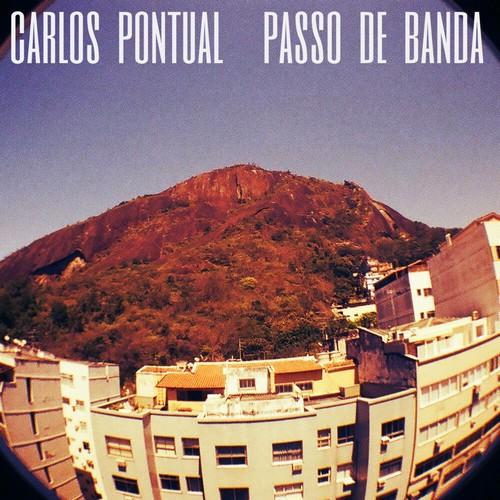 Carlos Pontual - Passo de Banda (2013) | cenaindie