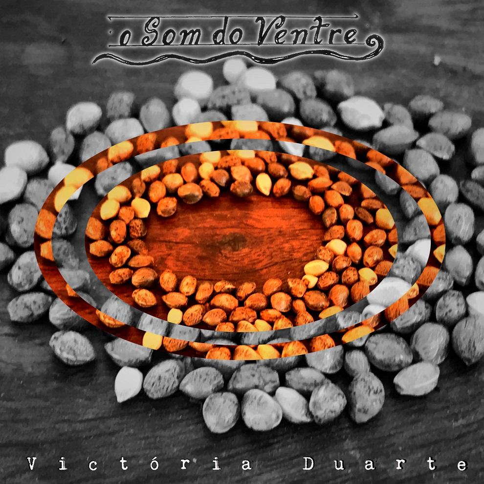 Victória Duarte - O Som do Ventre (2021) | cenaindie