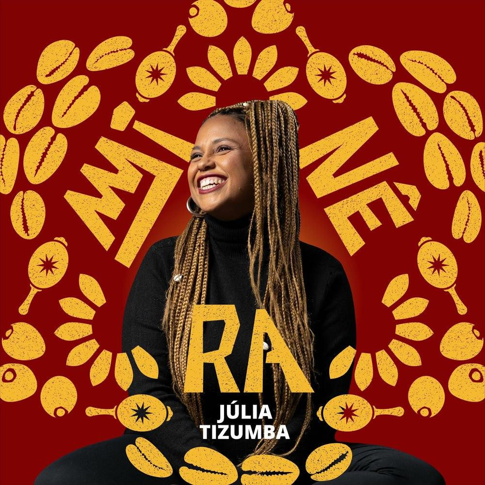 Julia Tizumba - Minêra (2025) | cenaindie